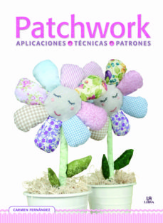 Patchwork: Aplicaciones, Tecnicas Y Patrones en formato Audiolibro y eBook - EditorialSananda.es